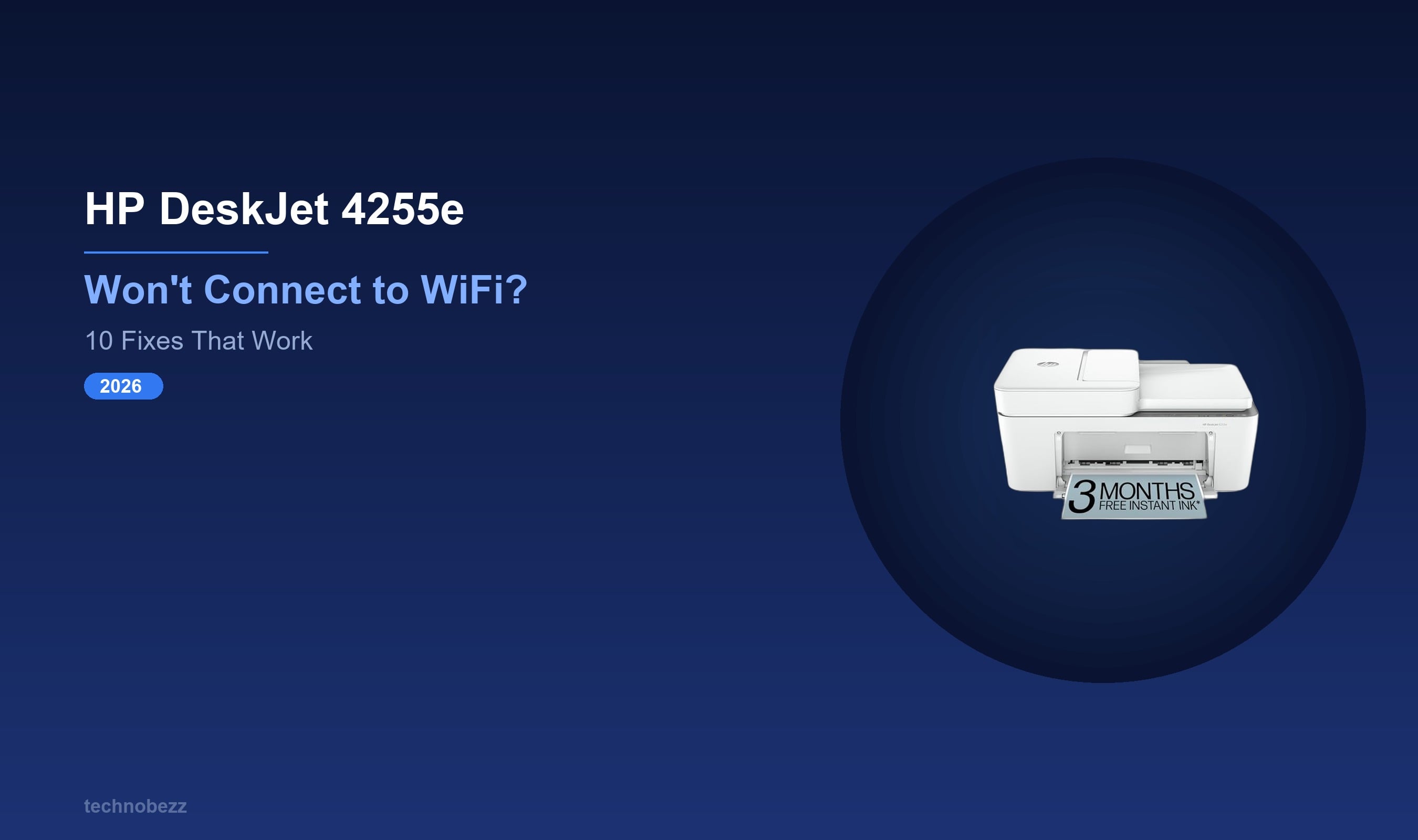 How to Fix HP DeskJet 4255e WiFi Connection (2026) | Technobezz