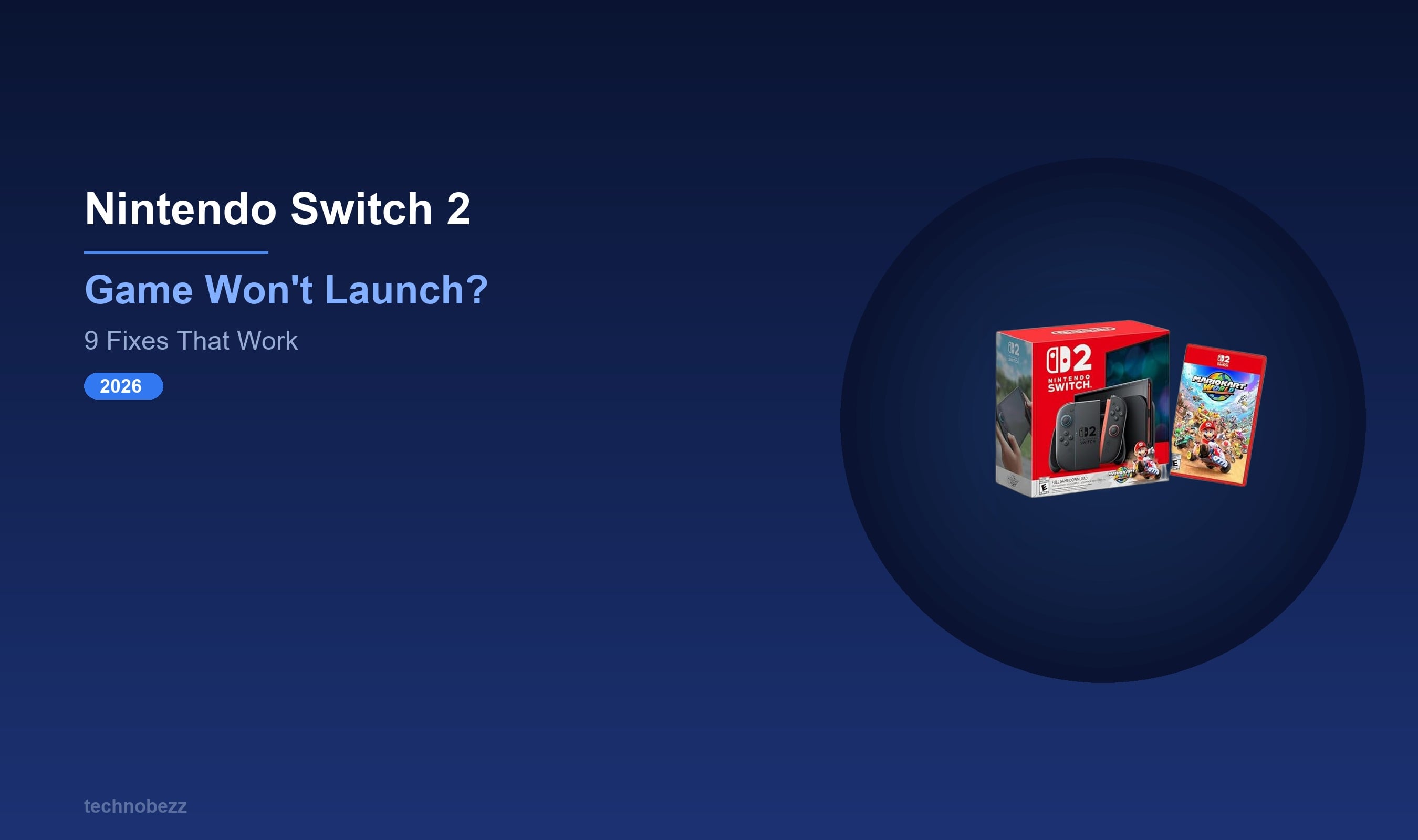 How to Fix Nintendo Switch 2 Games Crashing on Startup (2026) | Technobezz