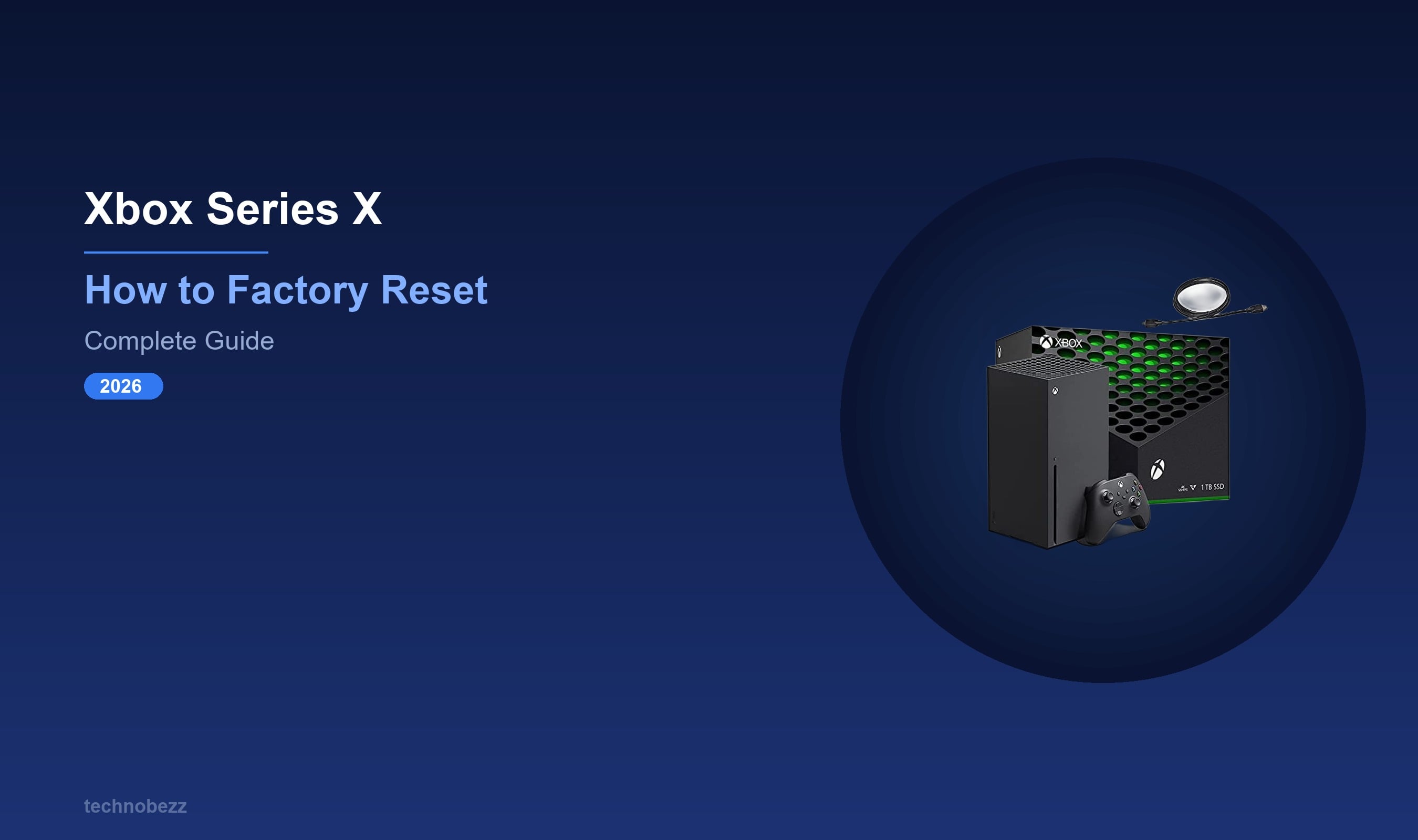 How to Reset Xbox Series X to Factory Settings (2026) | Technobezz