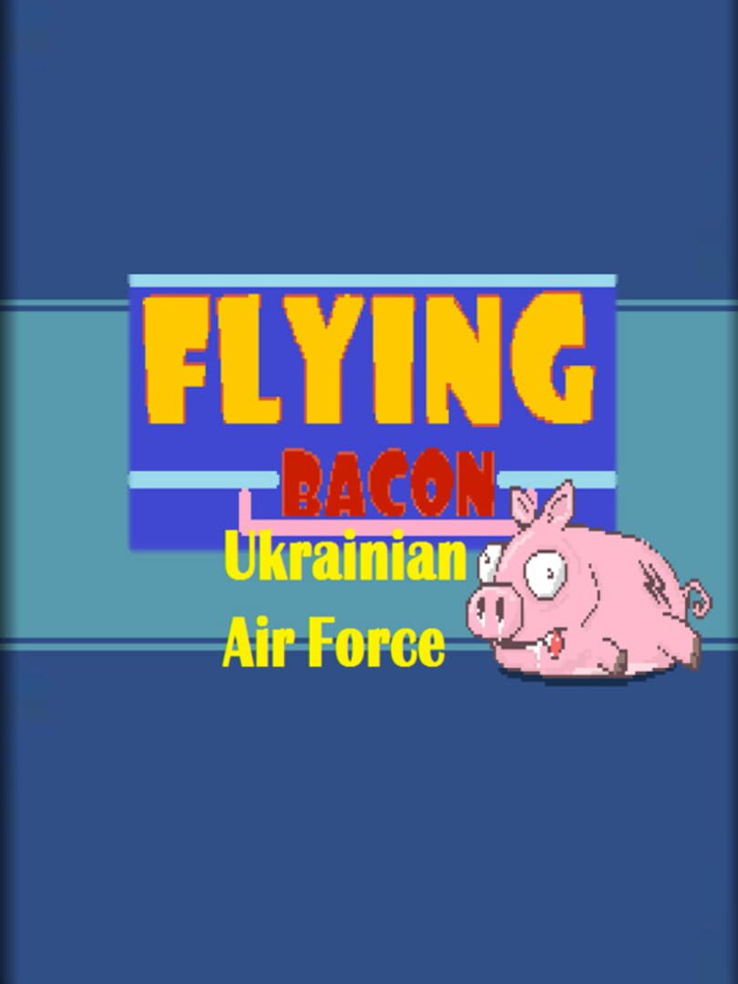 Is Flying Bacon: Ukrainian Air Force Down Right Now? Live Outage Tracker & Reports - Gamebezz